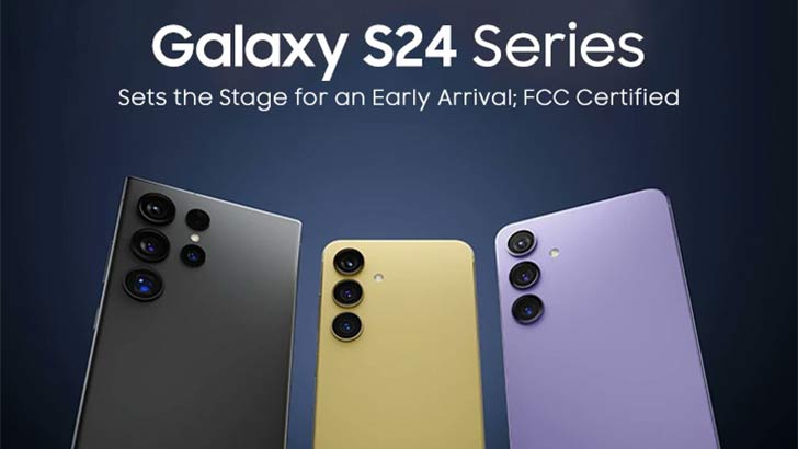 Samsung Galaxy S24 Line Sets the Stage for an Early Arrival; FCC ...
