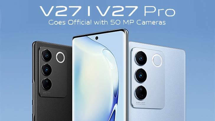 Vivo V27 Family is now Official; Rich Designs, Mighty 120Hz Screens ...