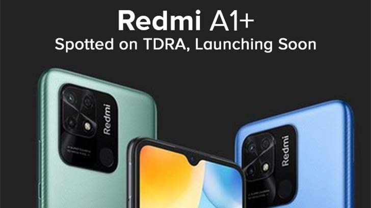 Xiaomi Redmi A1 Plus Officially Approved By TDRA Link; Launch ...