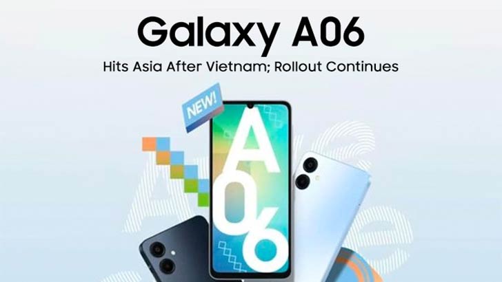 Samsung Galaxy A06 Launch Spree Hits Asia After Vietnam & Brazil ...