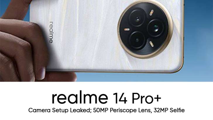 Realme 14 Pro Plus Camera Setup Leaked; Flagship 5 MP Periscope Lens ...