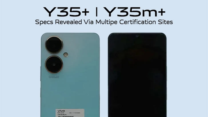Vivo Y35 Plus and Y35m Plus Emerge on Various Certification Listings ...