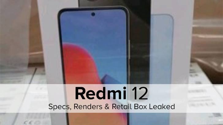 Xiaomi Redmi 12 Retail Box, Specs, and Renders Break Out Ahead of ...