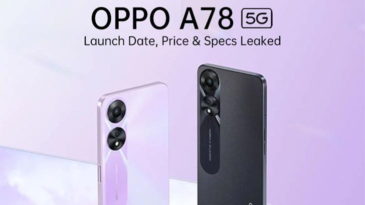 OPPO A78 5G Launch Date & Price Tipped; Reveals Specifications via Live Image - WhatMobile news