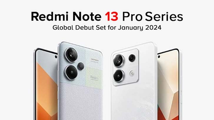Xiaomi Redmi Note 13 Pro Series; Global Debut Set for January 2024 ...