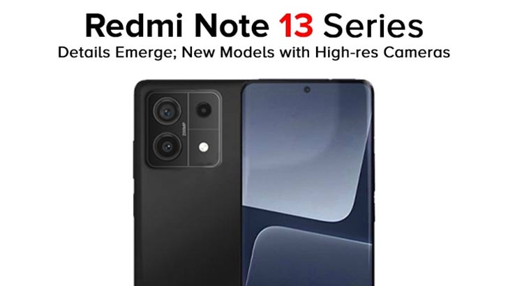 Xiaomi Redmi Note 13 Series Details Emerge; Multiple New Models with ...