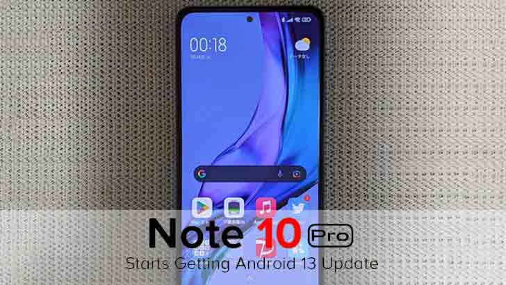 Xiaomi Redmi Note 10 Pro Receives Android 13; Feature Packed MIUI 14 x ...