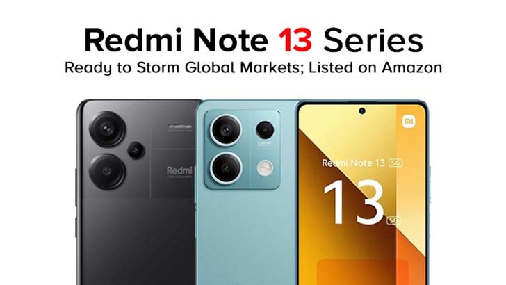 Xiaomi Redmi Note 13 Series Ready to Storm Global Markets; Amazon ...