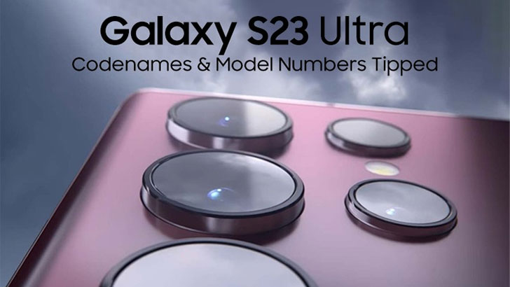 Samsung Galaxy S23 Ultra Project Codename and Model Numbers Tipped Off ...
