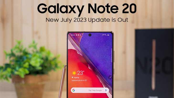Samsung Galaxy Note 20 Series Updated with July 2023 Security Patch ...