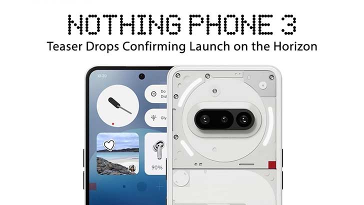 Nothing Phone (3) Teaser Drops Confirming Launch on the Horizon; Here’s ...