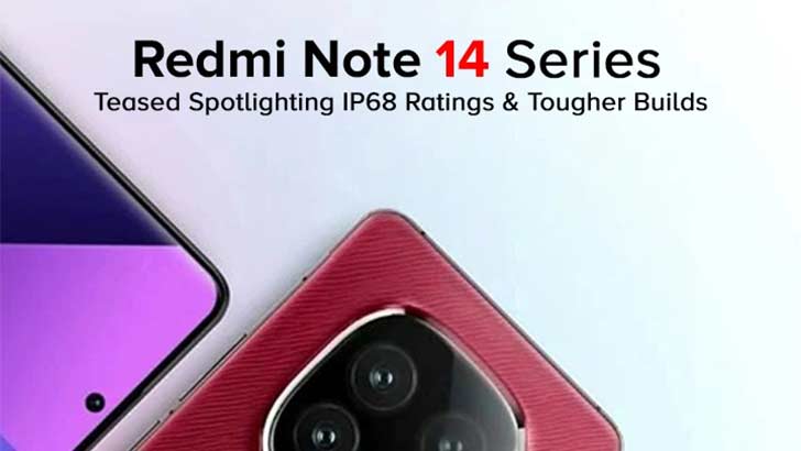 Xiaomi Redmi Note 14 Series Official Details; Redmi’s GM Teases IP68 ...