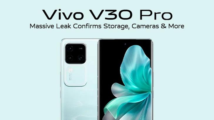 Vivo V30 Pro Featured in a Massive Leak; Confirms Storage, Cameras ...