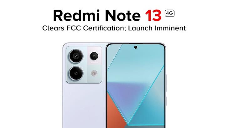 Xiaomi Redmi Note 13 4G in The Works; FCC Confirms Android 13 and SD ...