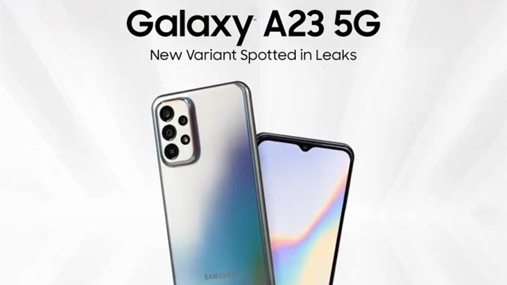 Samsung Galaxy A23 5G New Variant Spotted in Leaks with Pricing and ...