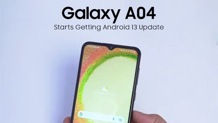 Samsung Galaxy A04 Updates the OS to Android 13; Secure Vulnerabilities ...