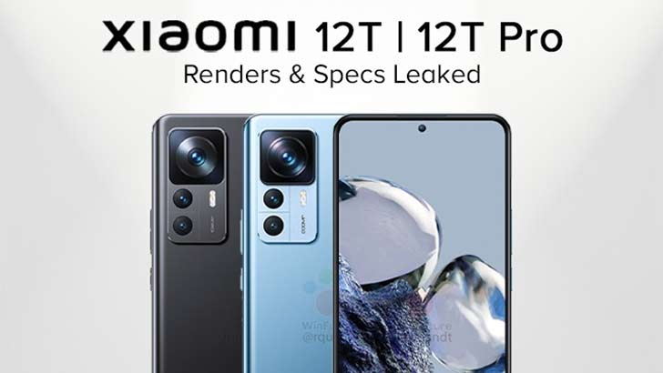 Xiaomi 12T & 12T Pro Specs and Images Featured in a Detailed Leak ...