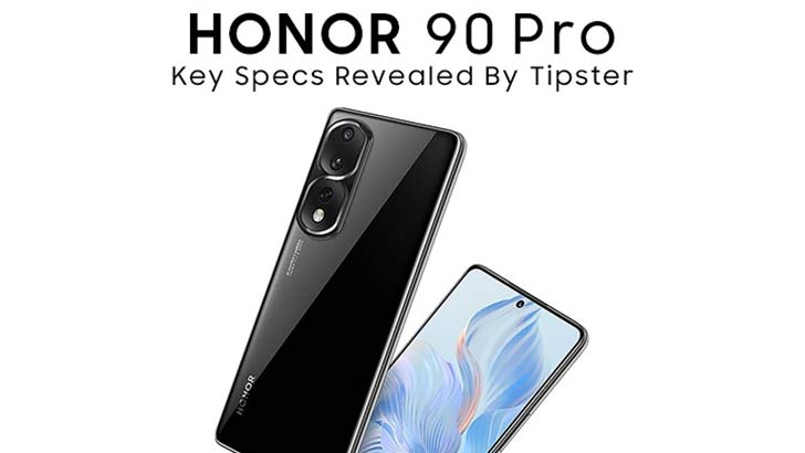 Honor 90 Pro Tipped With Specifications; Expect Snapdragon 8+ Gen 1 ...