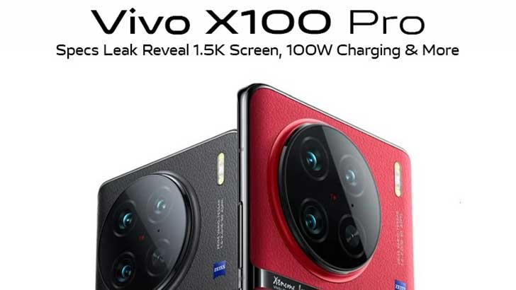 Vivo X100 Pro Launch Timeline and Specs Reported; Might Feature 100W ...