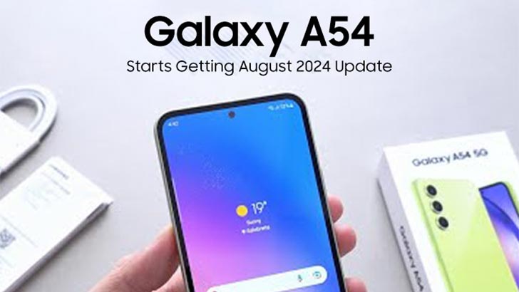 Samsung Galaxy A54 Just Picked Up the August 2024 Security Update ...