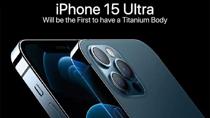 Apple iPhone 15 Ultra Might Debut with a Titanium Chassis Next Year ...