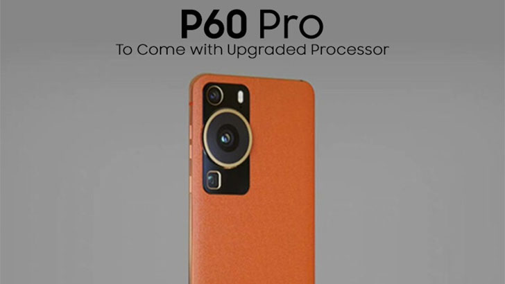 Huawei P60 Pro Leaks with Entire Spec Sheet; Expect SD 8 Gen 2 SoC and ...