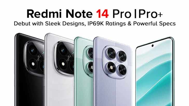 Redmi Note 14 Pro & Pro Plus Debut with IP69K Ratings, Sleek Designs ...