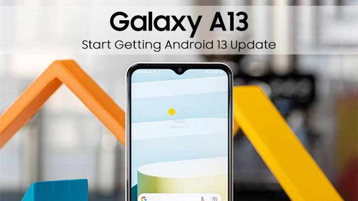 Samsung Updates Galaxy A13 to OneUI 5.0 x Android 13; Here's the List ...