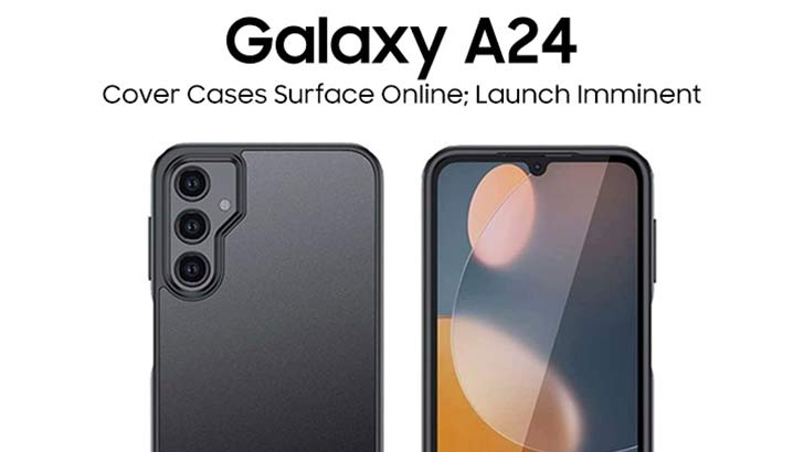 Samsung Galaxy A24 Cover Cases Surface Online For Retail; Hints at Nearing Launch - WhatMobile news