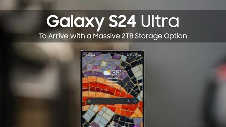 Samsung Galaxy S24 Ultra Set to Amaze with Massive 2TB of Built-in ...