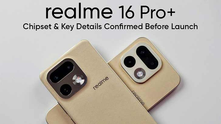 Realme 16 Pro Plus Chipset and Key Details Confirmed as Launch ...